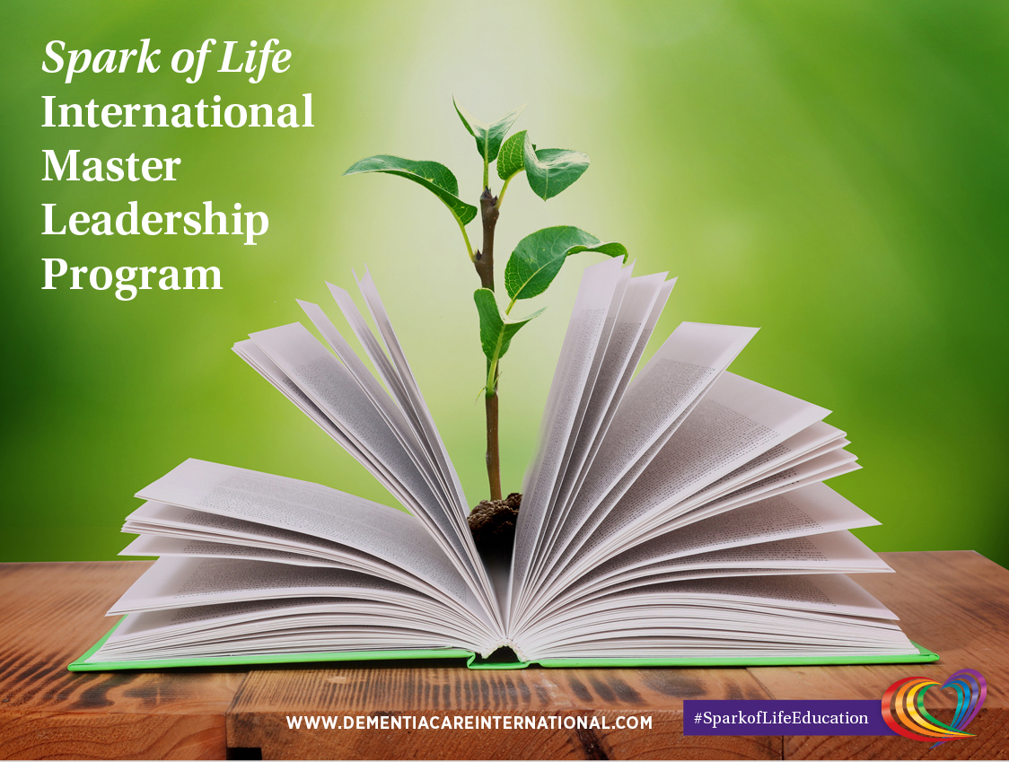 Spark of Life International Master Leadership Program - Dementia Care ...